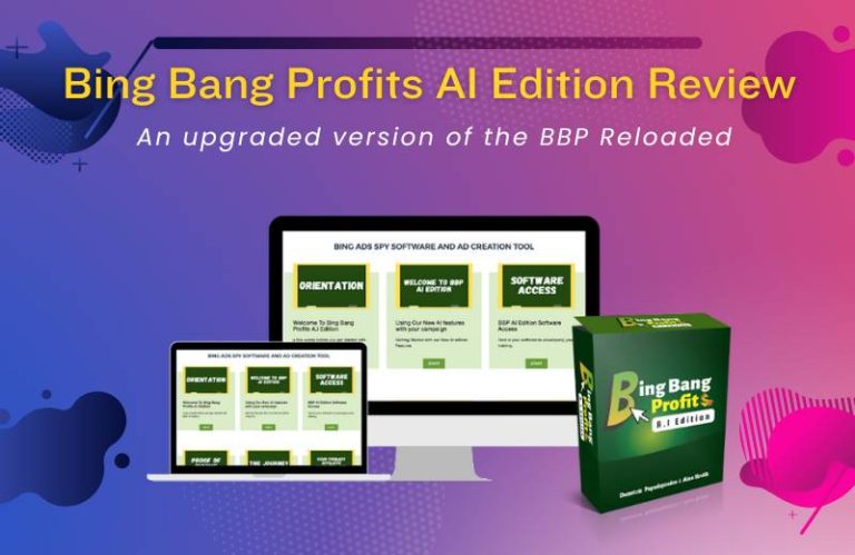 Bing Bang Profits AI Edition Review | Enhanced BBP AI Edition