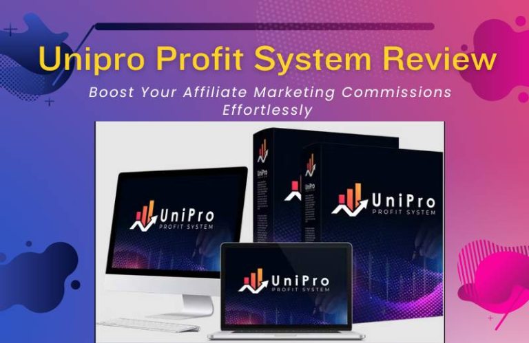 Unipro Profit System Review | Affiliate Marketing W/ Ease!