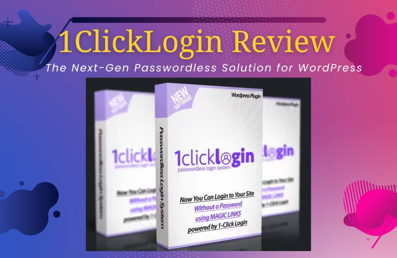 1ClickLogin Review | Next-Gen Passwordless Solution For WordPress